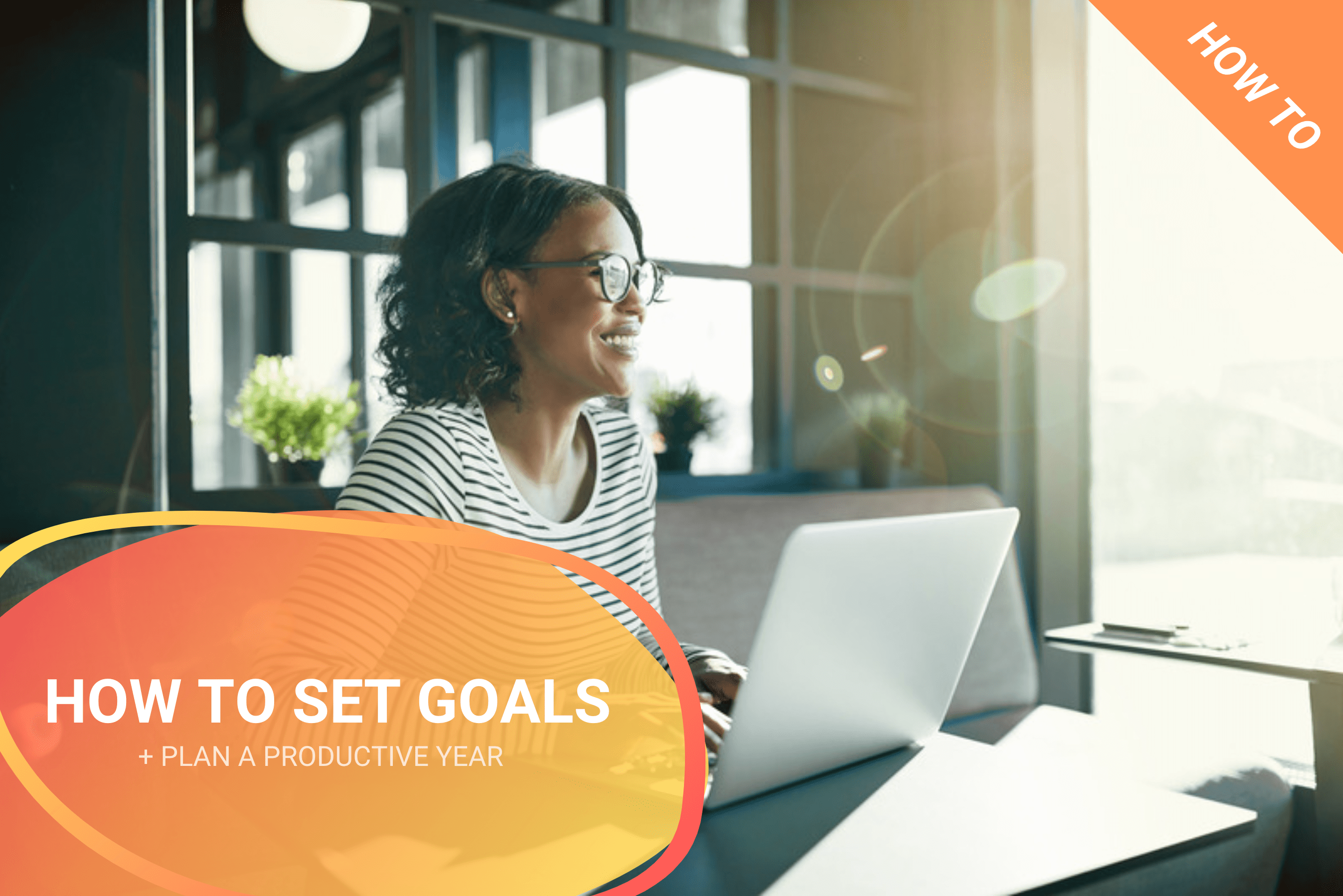 How to set goals and plan a productive year | Infogram